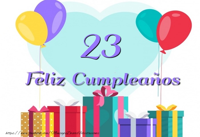 feliz cumpleaños 23 años - Deseos & Tarjetas ...