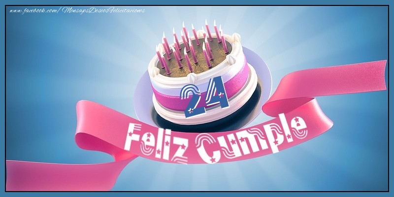 imagenes para felicitar los 24 años - Deseos & Tarjetas ...