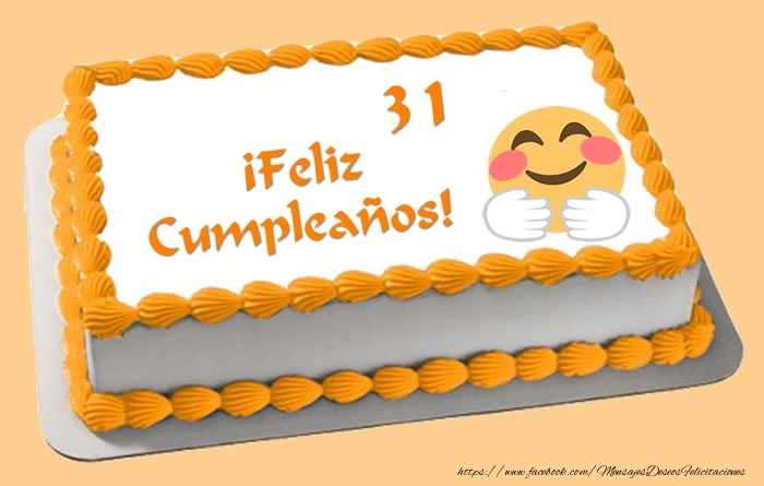 Tarta ¡Feliz Cumpleaños 31 años! - mensajesdeseosfelicitaciones.com