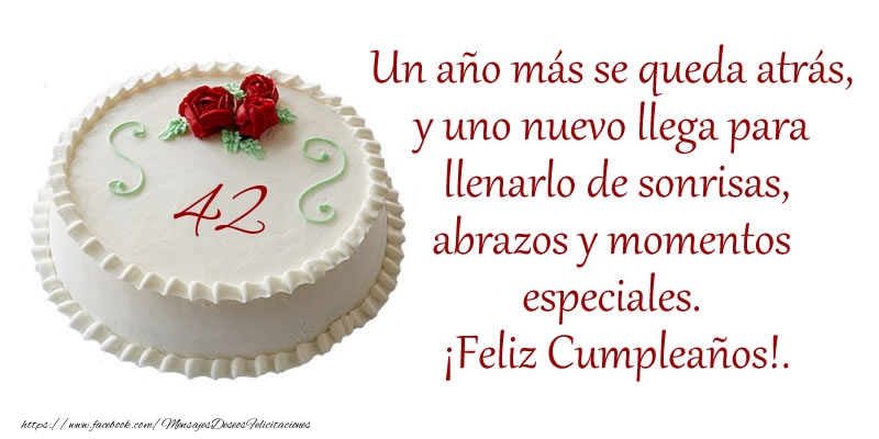 Feliz Cumpleaños! Los mejores deseos para ti! 42 años ...